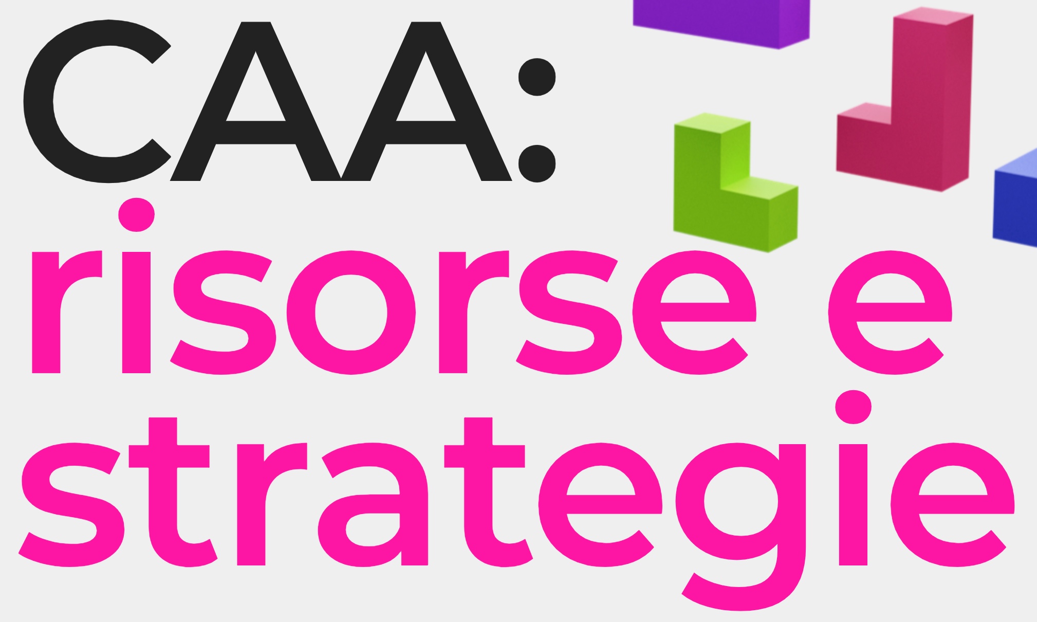 Comunicazione Aumentativa e Alternativa (CAA): risorse e strategie ...